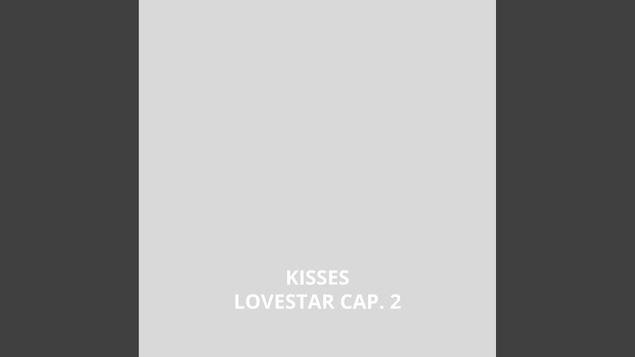 Kisses Youtube