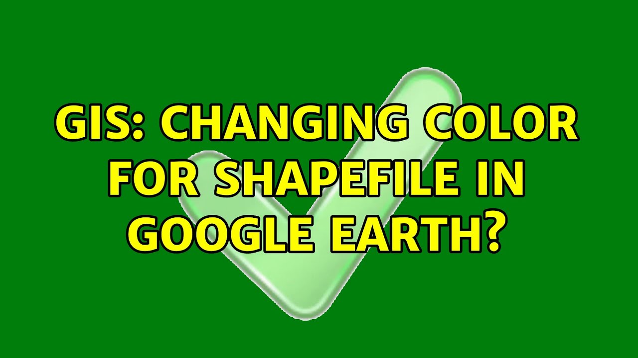 GIS: Changing color for Shapefile in Google Earth? - YouTube