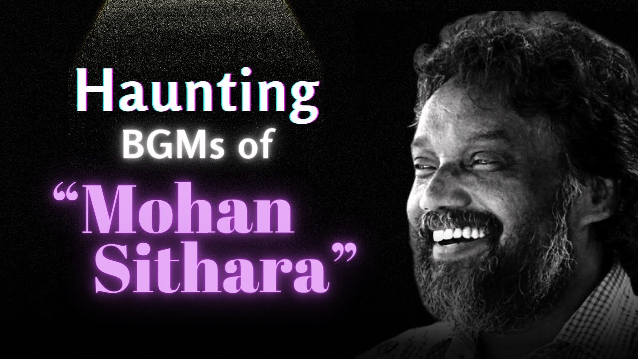 Mohan Sithara : Haunting Movie Scores - Great composers Ep#5 | Mervin ...