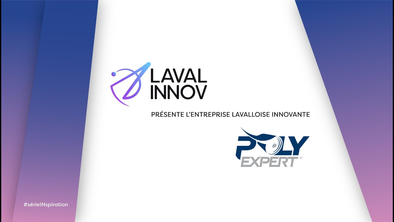 sérieINspiration | Laval Innov vous présente PolyExpert - YouTube