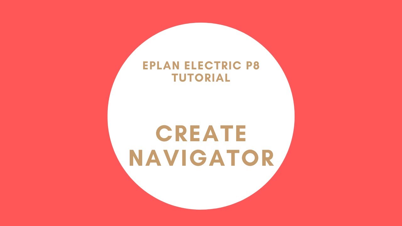 Customize Navigator | EPLAN Electric P8 - YouTube