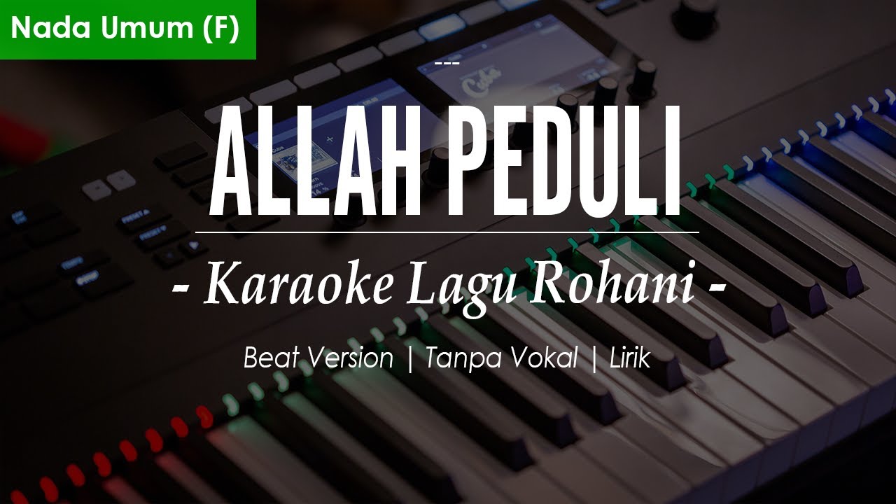 ALLAH PEDULI - Nada Umum | Chord F | (Karaoke/Lirik) || Rohani Kristen ...