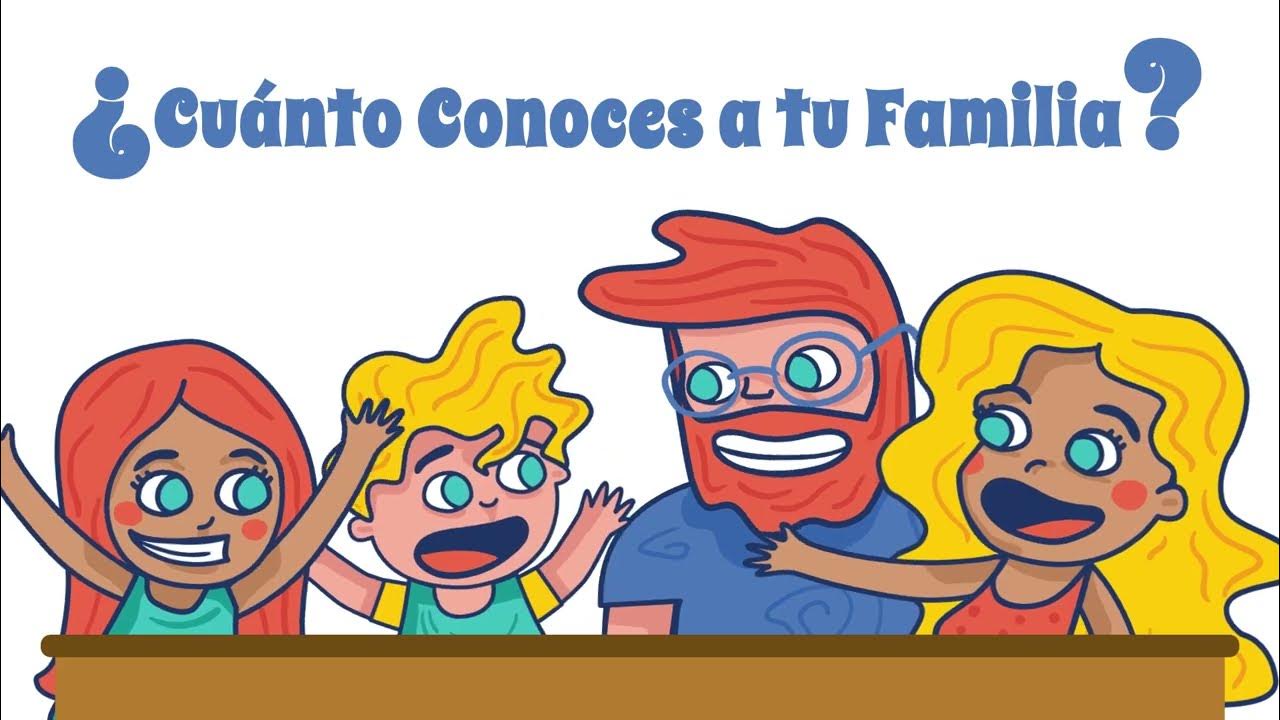¿Cuánto conoces a tu Familia? Un Divertido Juego para ver quién Conoce ...