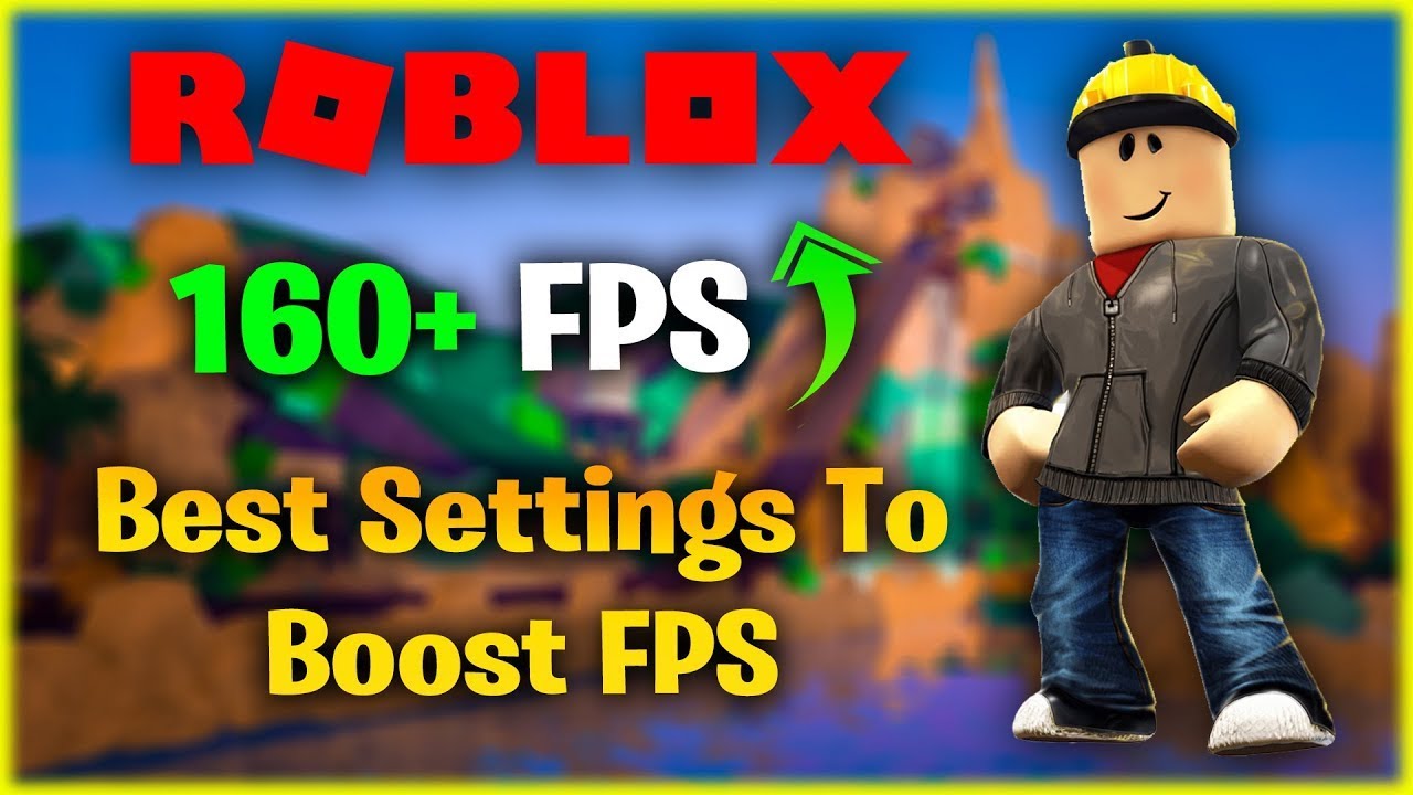 ROBLOX How To Fix FPS Drop & Boost FPS On PC! | Roblox How To Get ...