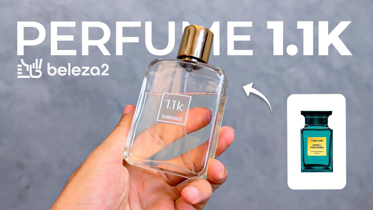 PERFUME 1.1K da BELEZA2(inspirado no Tom Ford Neroli Portofino) VALE A ...