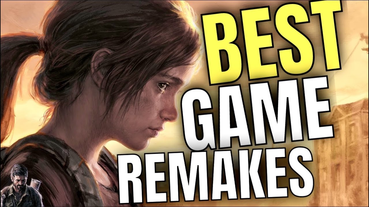The TOP BEST Video Game REMAKES! - YouTube