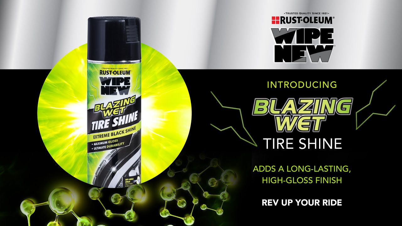 Introducing Wipe New Blazing Tire Shine - YouTube