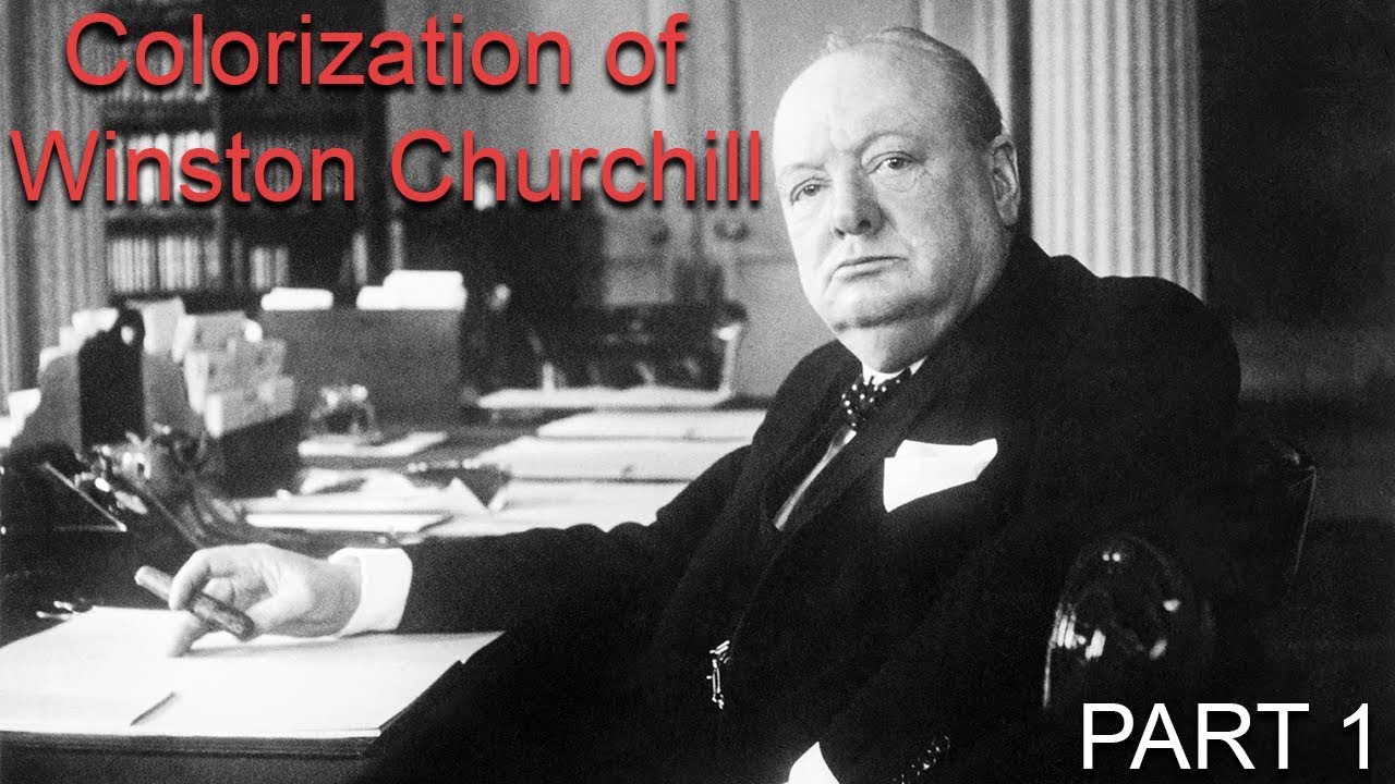 Colorizing a Photograph of Winston Churchill PART 1 - YouTube
