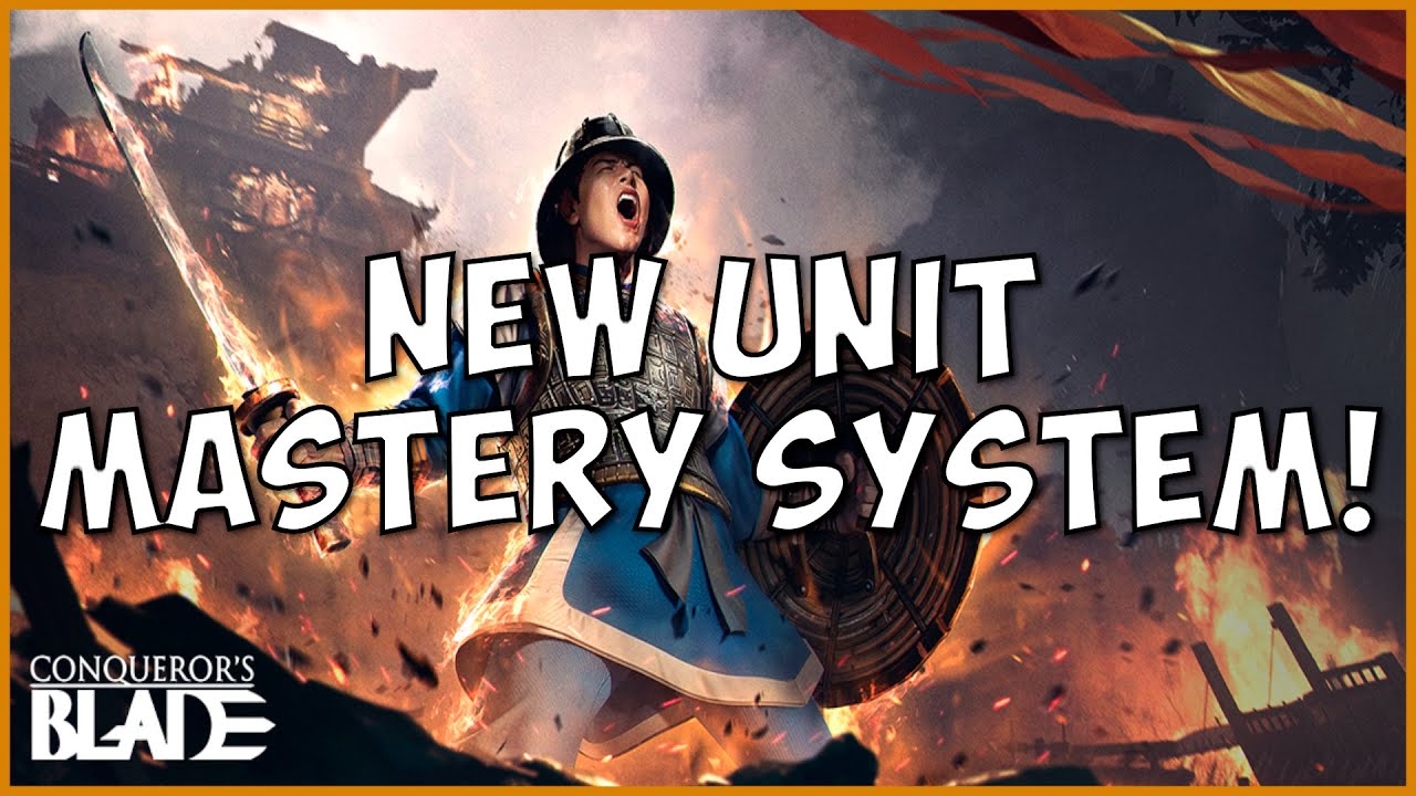 Conquerors Blade NEW UNIT MASTERY SYSTEM - YouTube