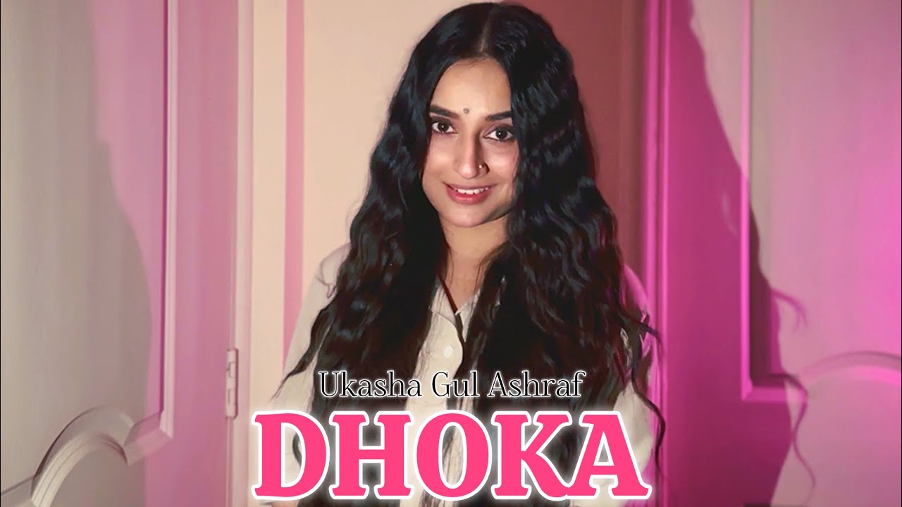 Dhoka | DECEPTION | Ukasha Gul Ashraf | Official Song - YouTube
