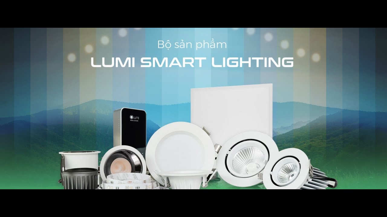 ĐÈN LUMI SMART LIGHTING (2021) - YouTube