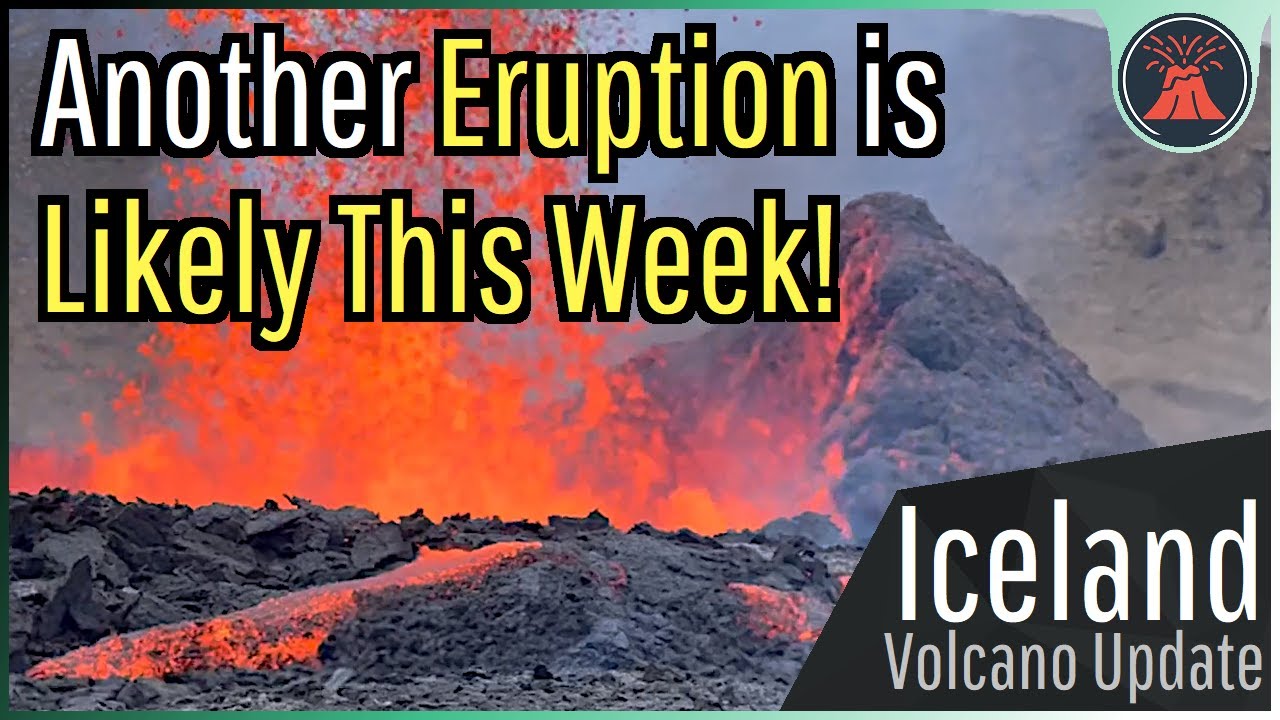 Iceland Volcano Update; A New Eruption is Likely This Week - YouTube