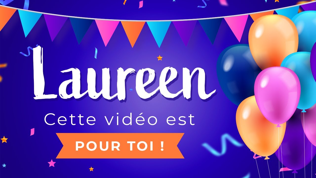 Joyeux anniversaire Laureen ! - YouTube