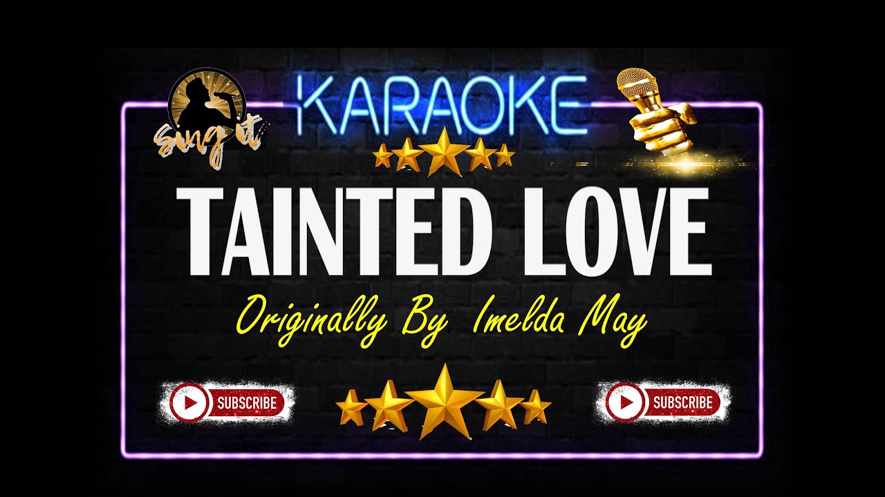 Tainted Love - Imelda May - Sing It Karaoke - YouTube