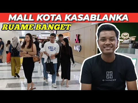 MALL KOTA KASABLANKA (KOKAS) JAKARTA SELATAN#malljakarta#kotakasablanka ...
