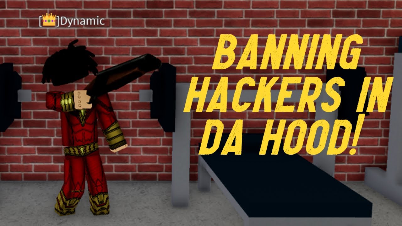 👑 Banning Hackers In Da Hood! 👑 - YouTube