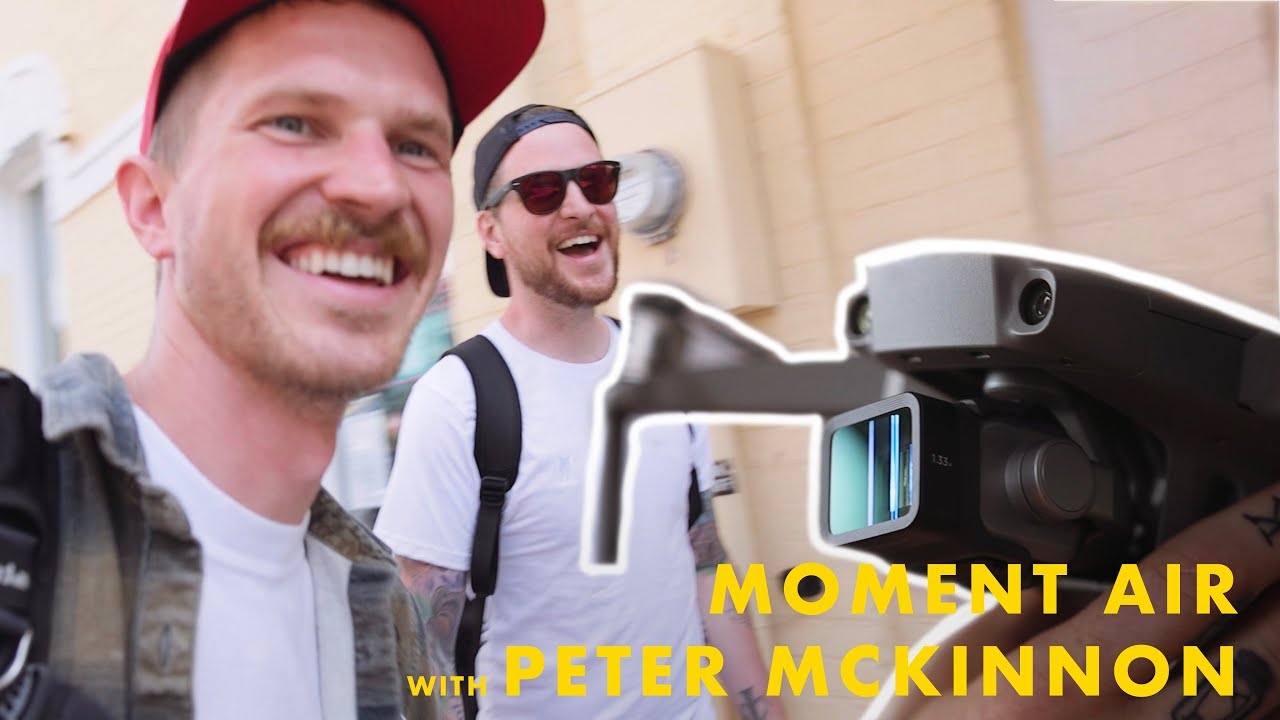 Showing Peter Mckinnon The New Drone Anamorphic | Moment Air Goes East ...
