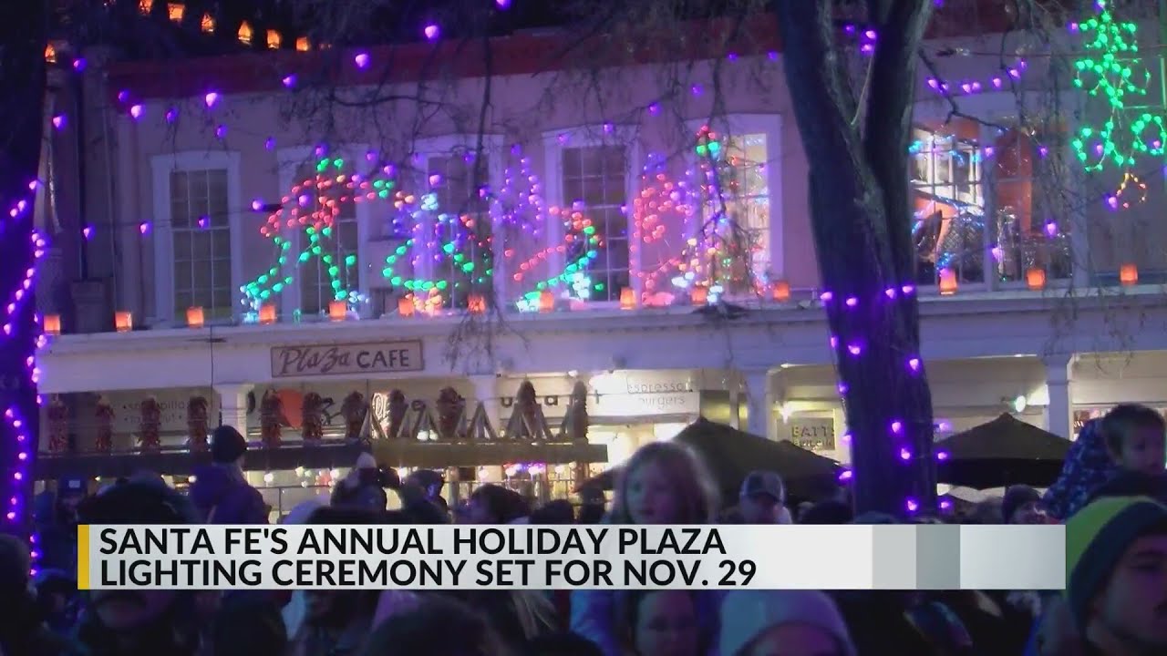 Santa Fe Plaza lighting ceremony set for November 29 - YouTube