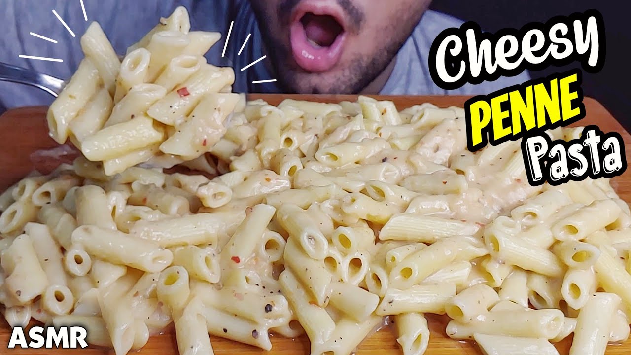 ASMR CHEESY PENNE PASTA | ASMR EATING CHEESY PEENE PASTA | PASTA ...