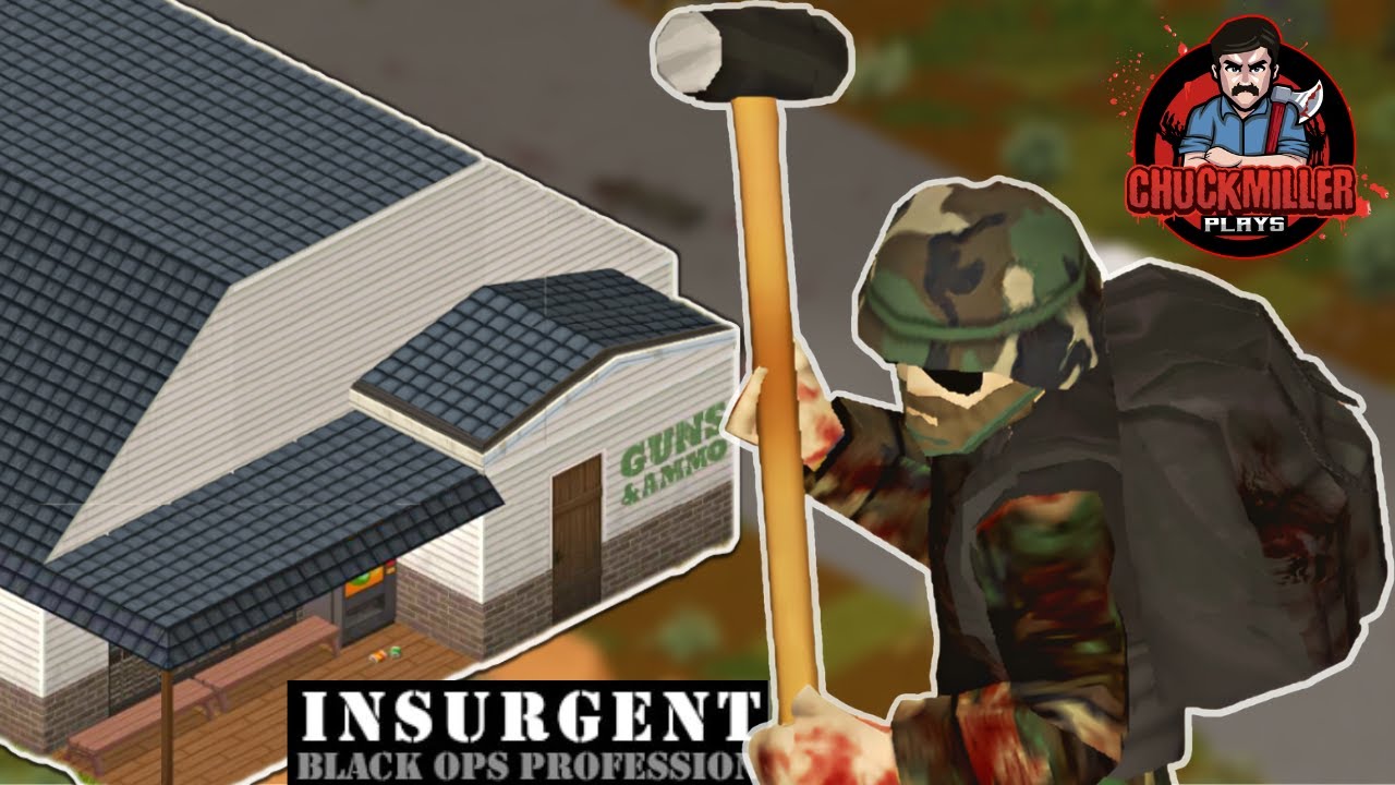 I Need Guns, Lots Of Guns! - Project Zomboid - Black Ops Insurgent ...
