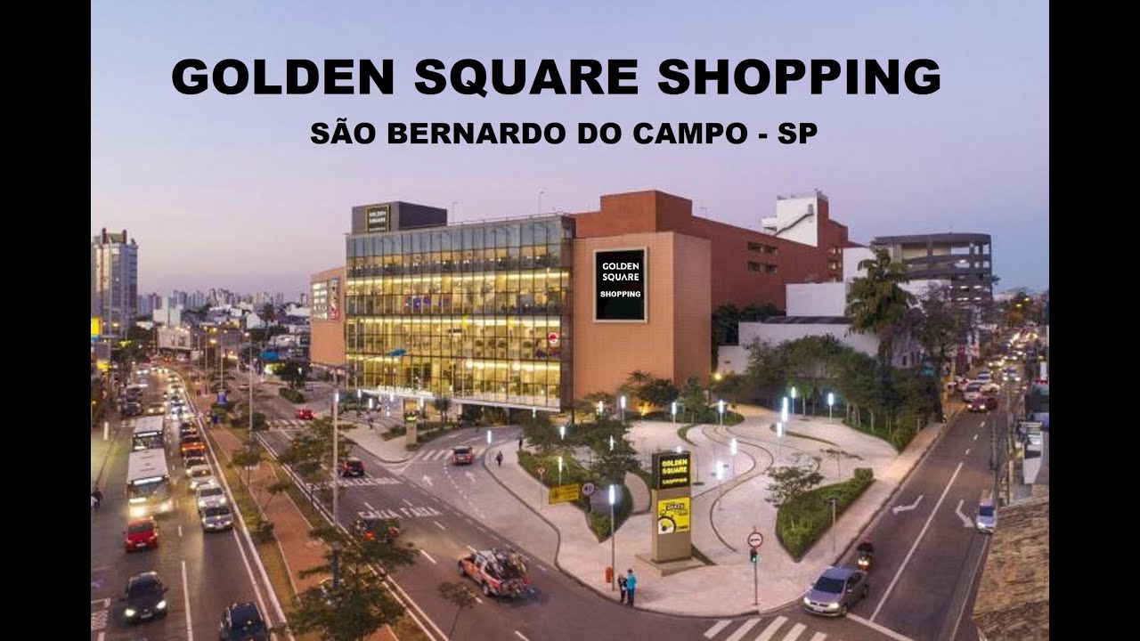Golden Square Shopping - São Bernardo do Campo - SP - YouTube
