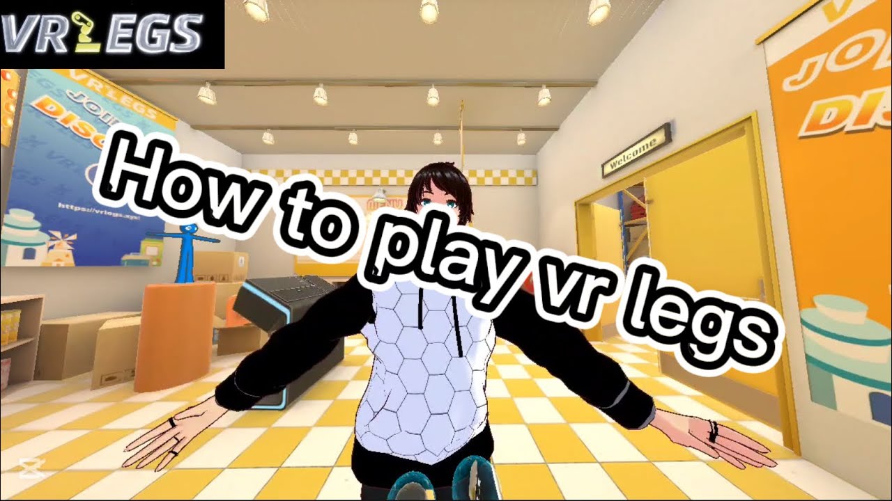 How to play vr legs - YouTube