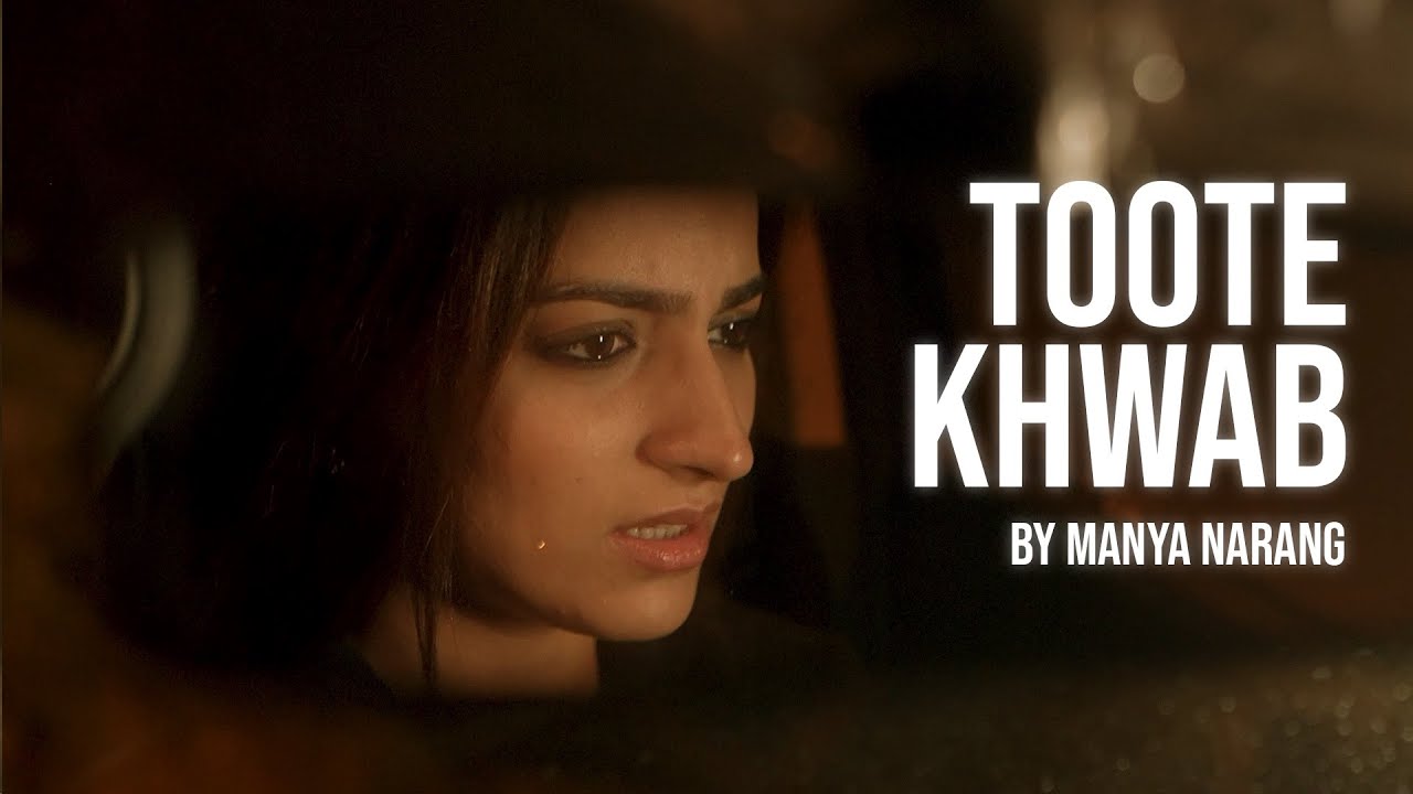 Toote Khwab (Official Video) | Manya Narang - YouTube