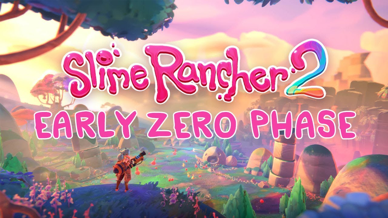 Early Zero Phase - Slime Rancher 2 - YouTube