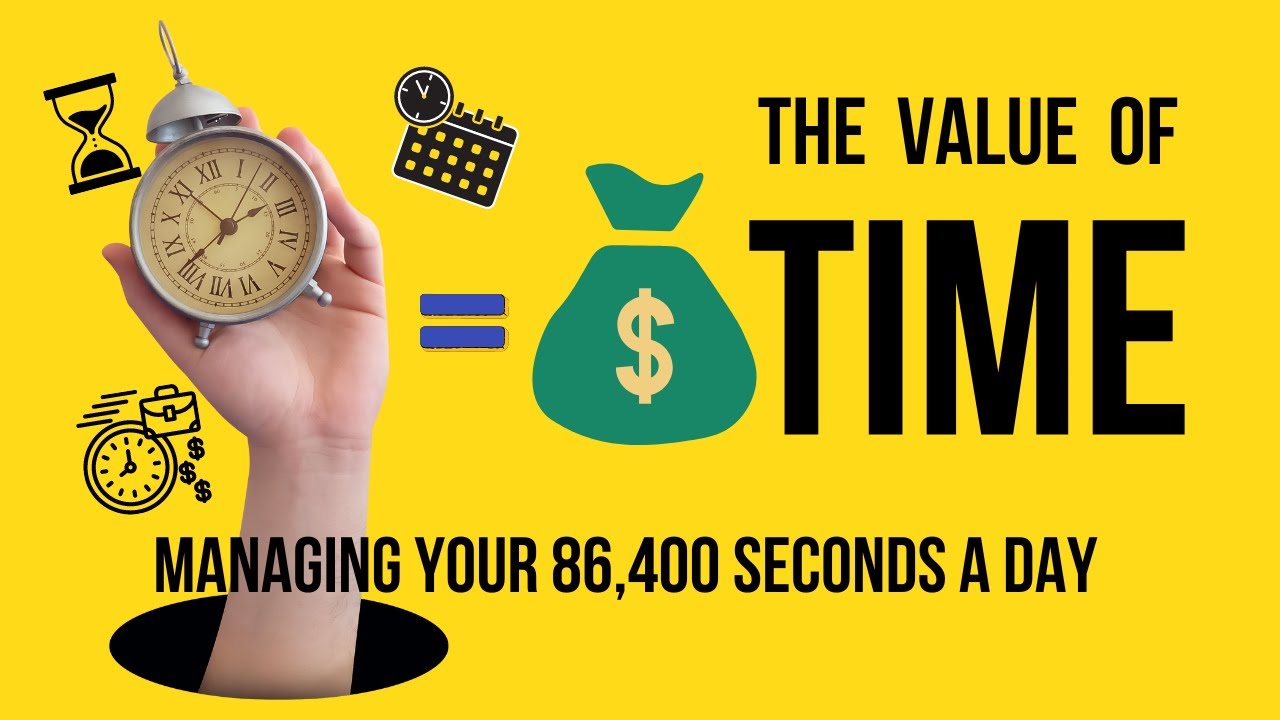 The Value Of Time Managing Your 86 400 Seconds A Day Time Management the-value-of-time-managing-your-86-400-seconds-a-day-time-management