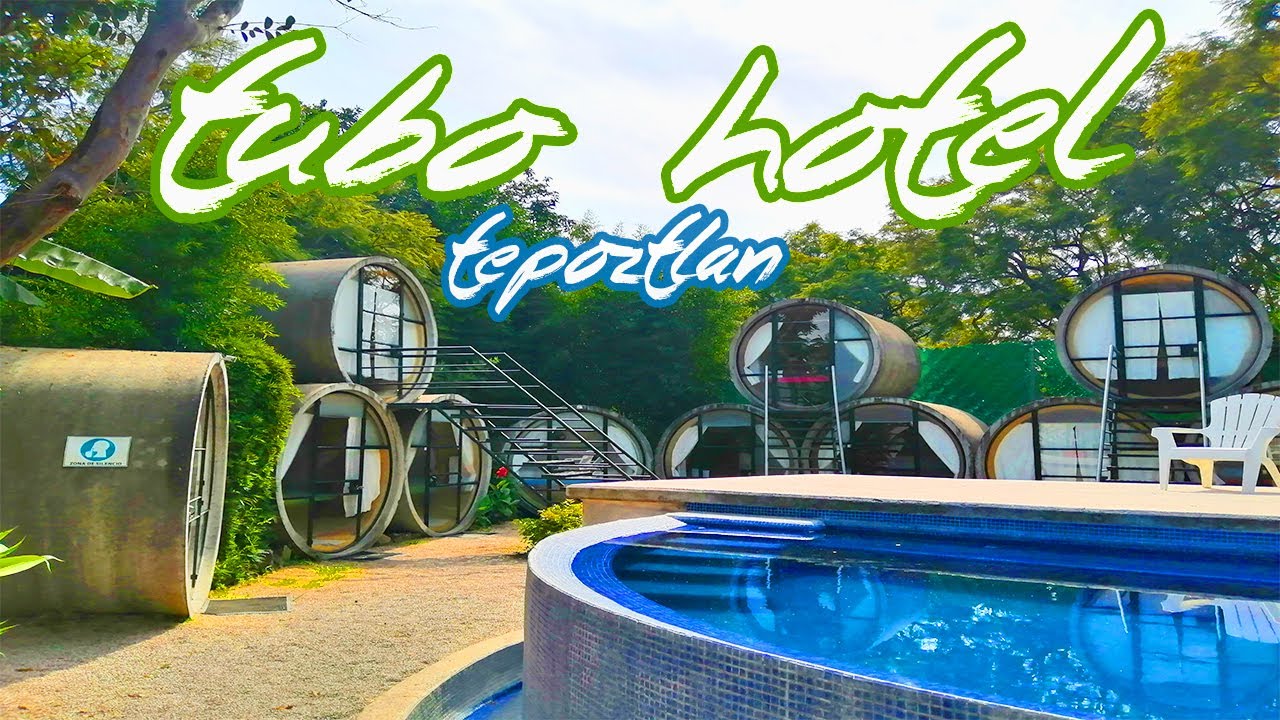 🔵 TuboHotel Tepoztlán / Costos y Reseña - YouTube