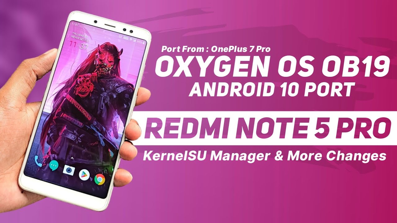(OP7Pro) Oxygen OS OB19 Port For Redmi Note 5 Pro | Android 10 ...