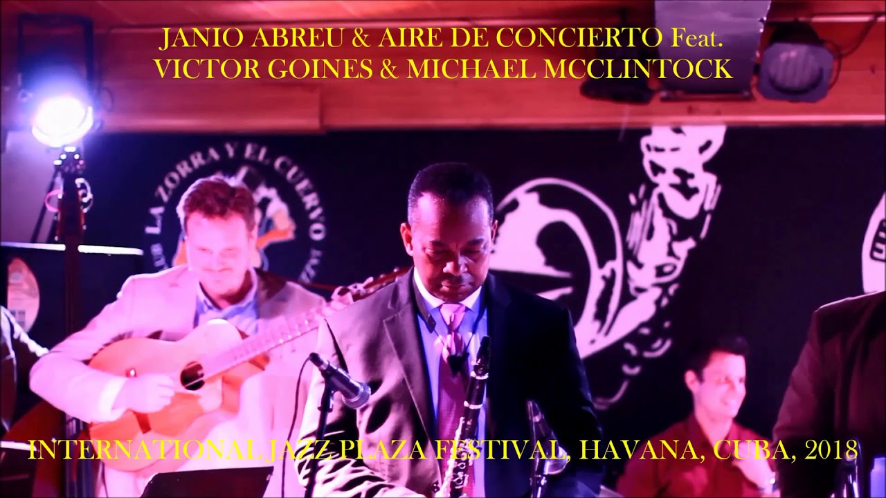 Janio Abreu&Aire de Concierto Feat. Victor Goines&Michael McClintock ...