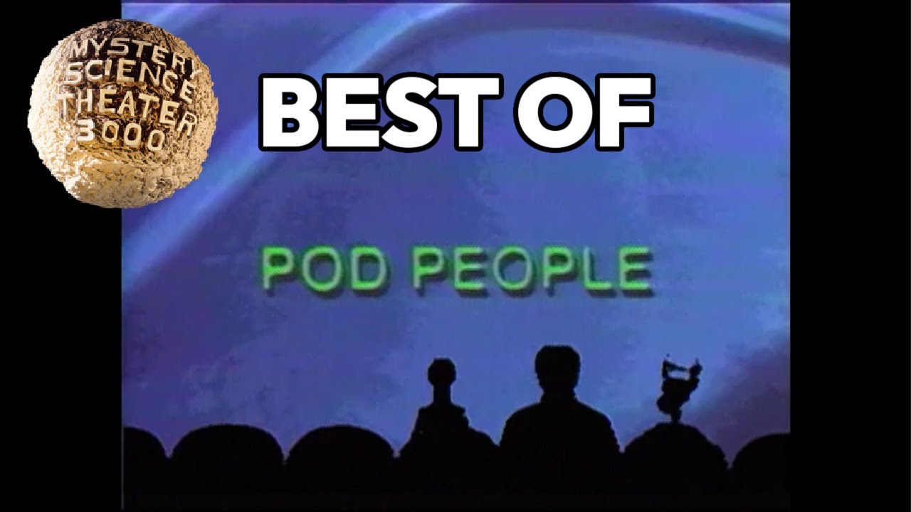 MST3K Best of - Pod People - YouTube