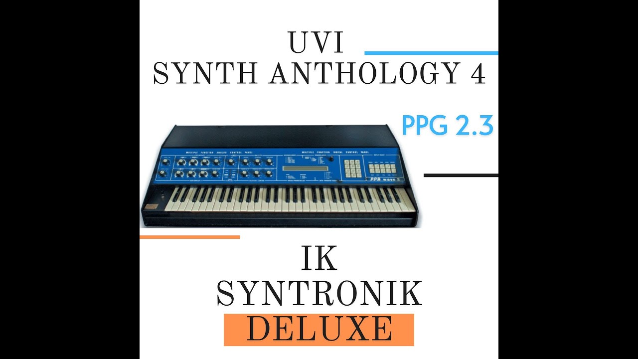 Synth Anthology 4 vs Syntronik Deluxe - PPG Wave V2.3 - YouTube
