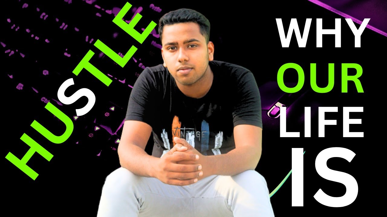 WHY OUR LIFE IS HUSTLE II @SushantaShowcase - YouTube