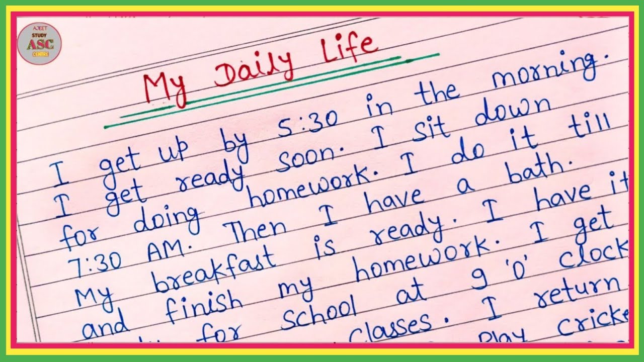 Essay on My Daily Life | My Daily Routine essay in english | my daily ...
