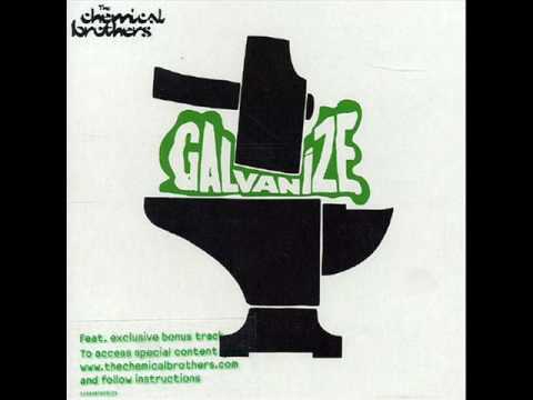 Chemical Brothers - Galvanize