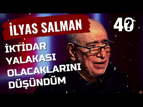 İlyas Salman - Cem Yılmaz Ve Şahan Gökbakar'a Haksızlık Ettiniz Mi? | 40