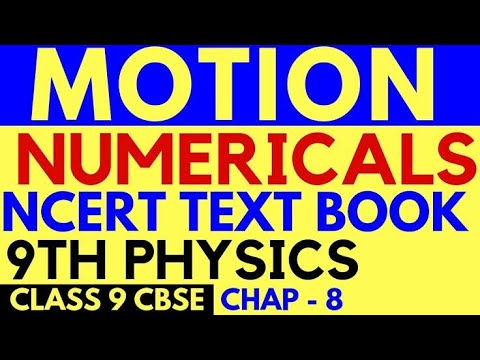 MOTION NUMERICALS OF NCERT 9TH | CLASS 9 CBSE SCIENCE EXCERSICE - YouTube