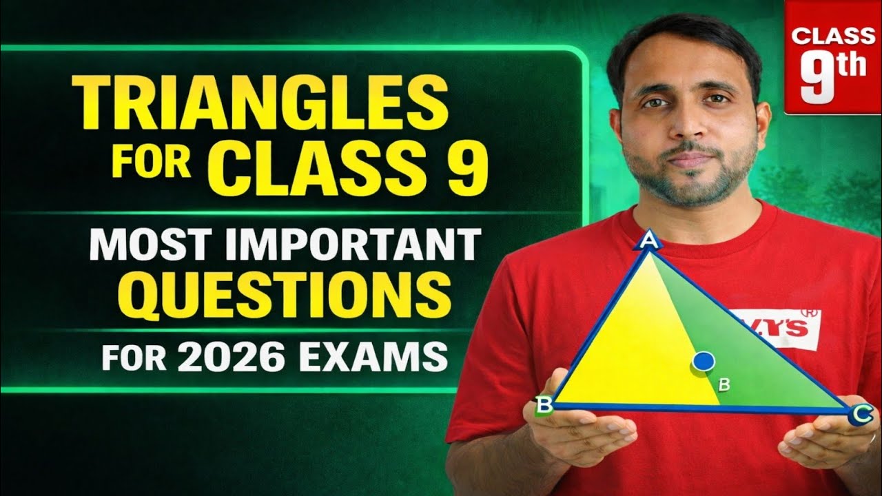 Triangles for Class 9 | NCERT Chapter 7 | Most Important Questions for ...