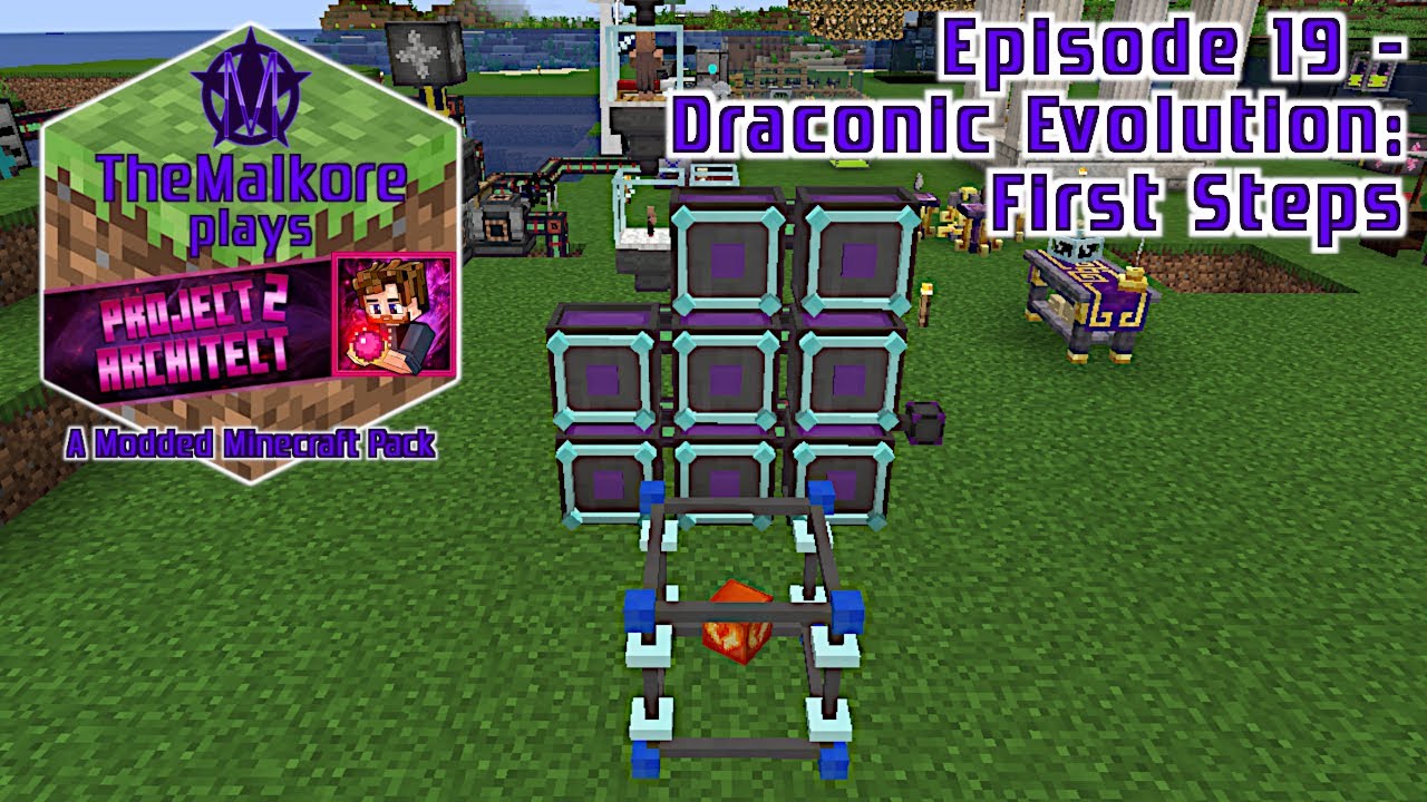 Project Architect 2 🟣 Episode 19 🟣 Draconic Evolution: First Steps ...