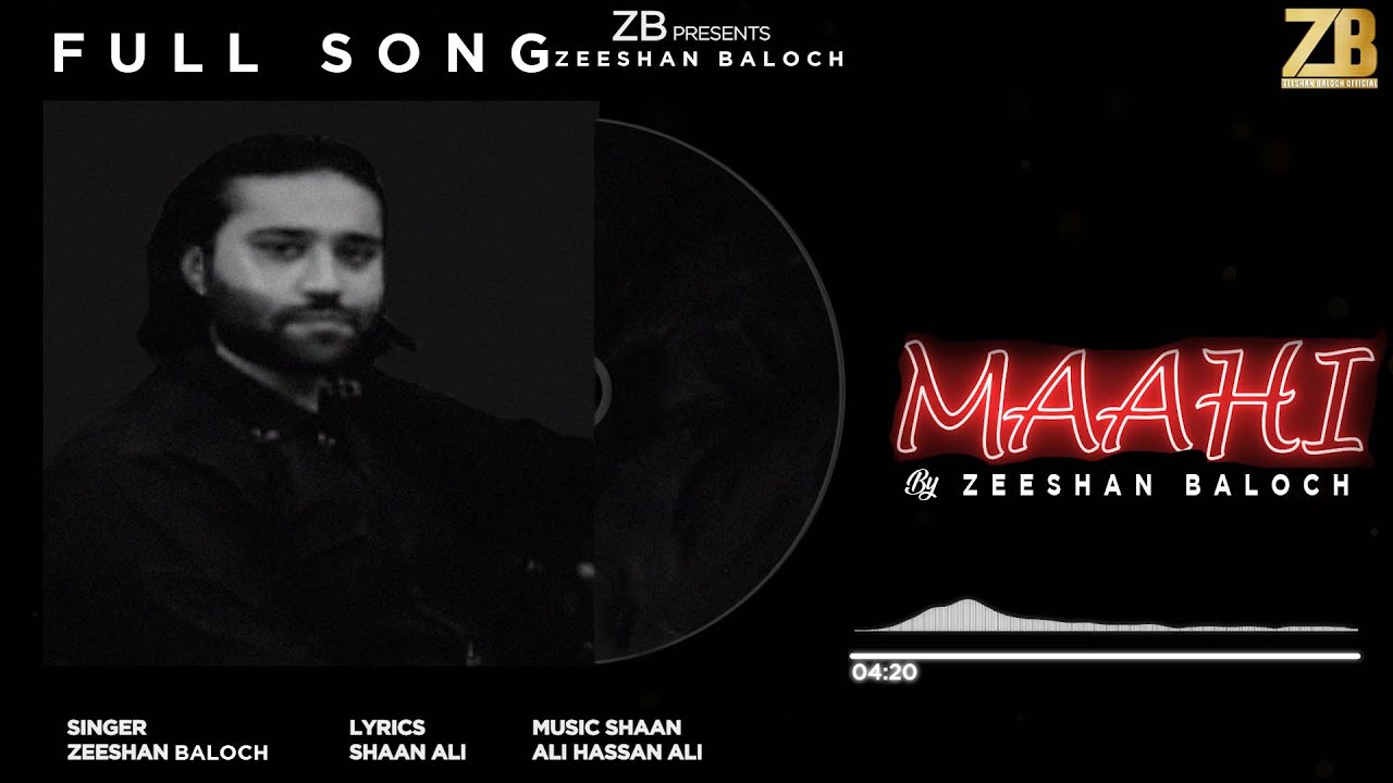 Maahi Official Song Zeeshan Baloch - Latest Punjabi Songs 2023 (Remix ...
