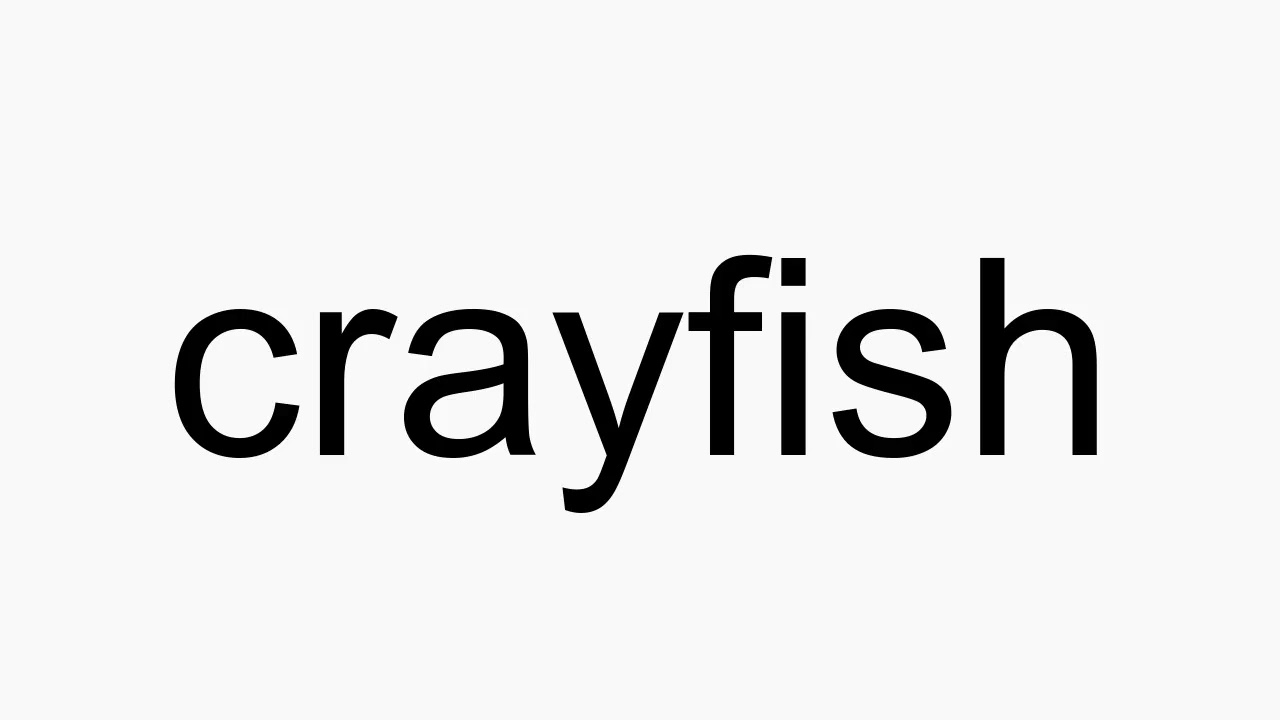 How to pronounce crayfish - YouTube