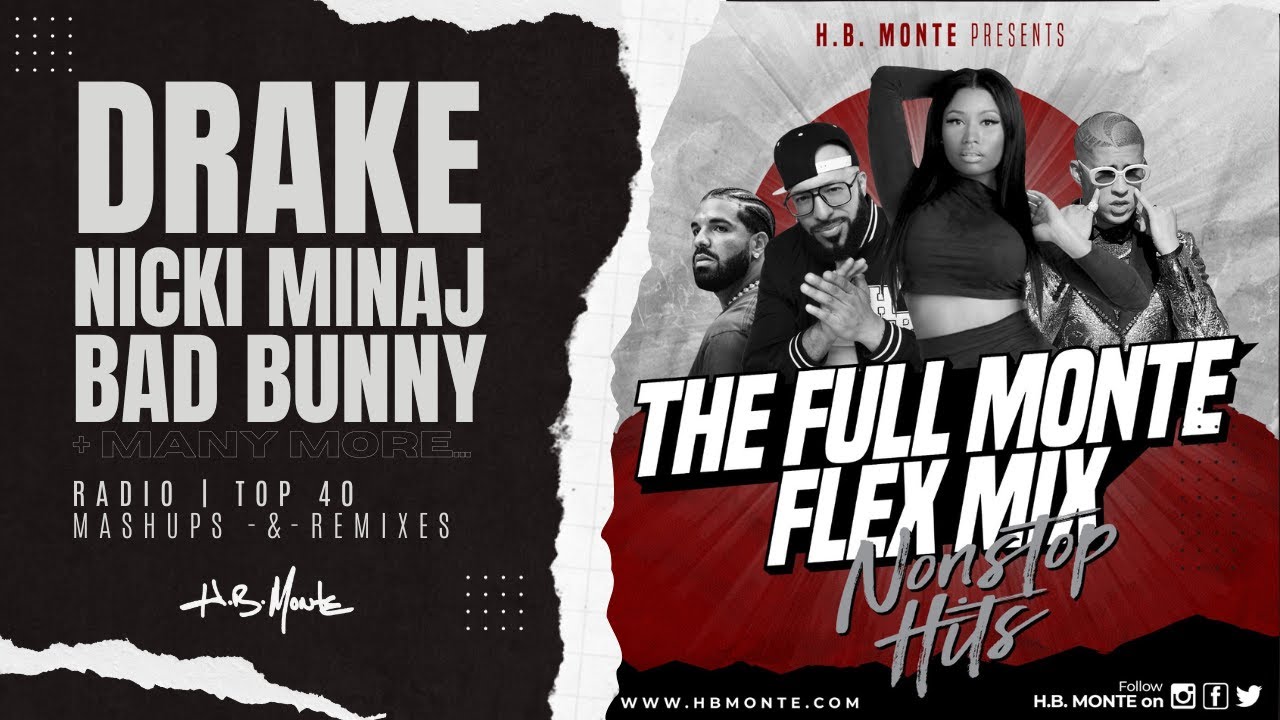 H.B. MONTE - The FULL MONTE FLEX MIX | Megamix | Clean Radio mixtape ...