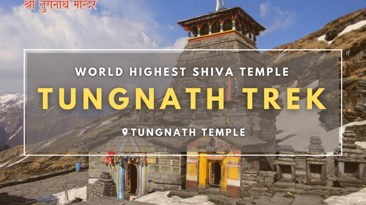Tungnath Mahadev Trek-World highest SHIVA Temple-Uttrakhand-Chopta ...