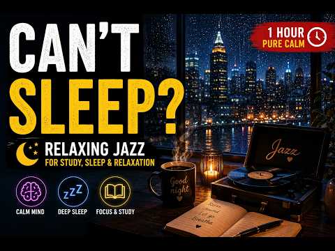 Relaxing Jazz Music at Night 🌙 Cozy City View for Study, Sleep & Relaxation