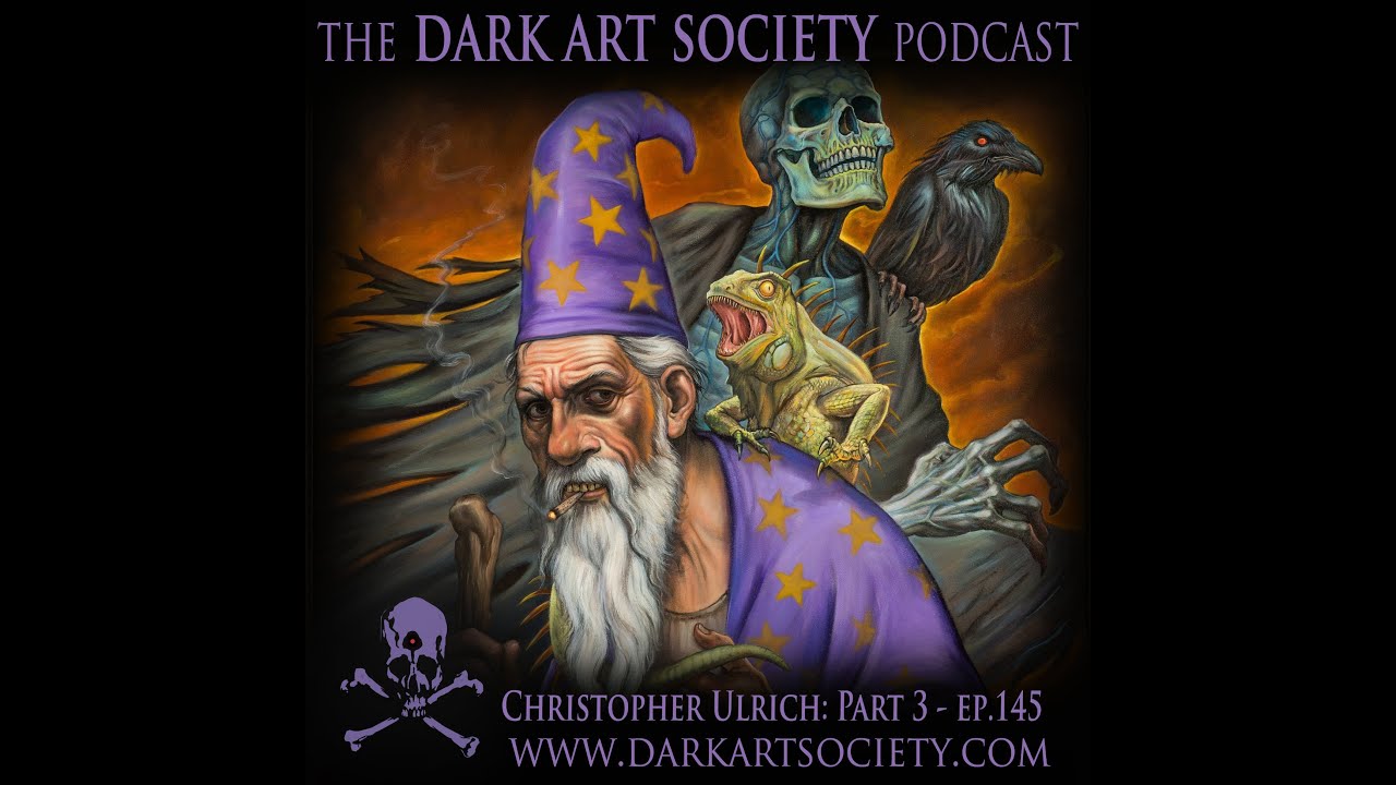 Christopher Ulrich- Ep. 145 The Dark Art Society Podcast with Chet Zar ...