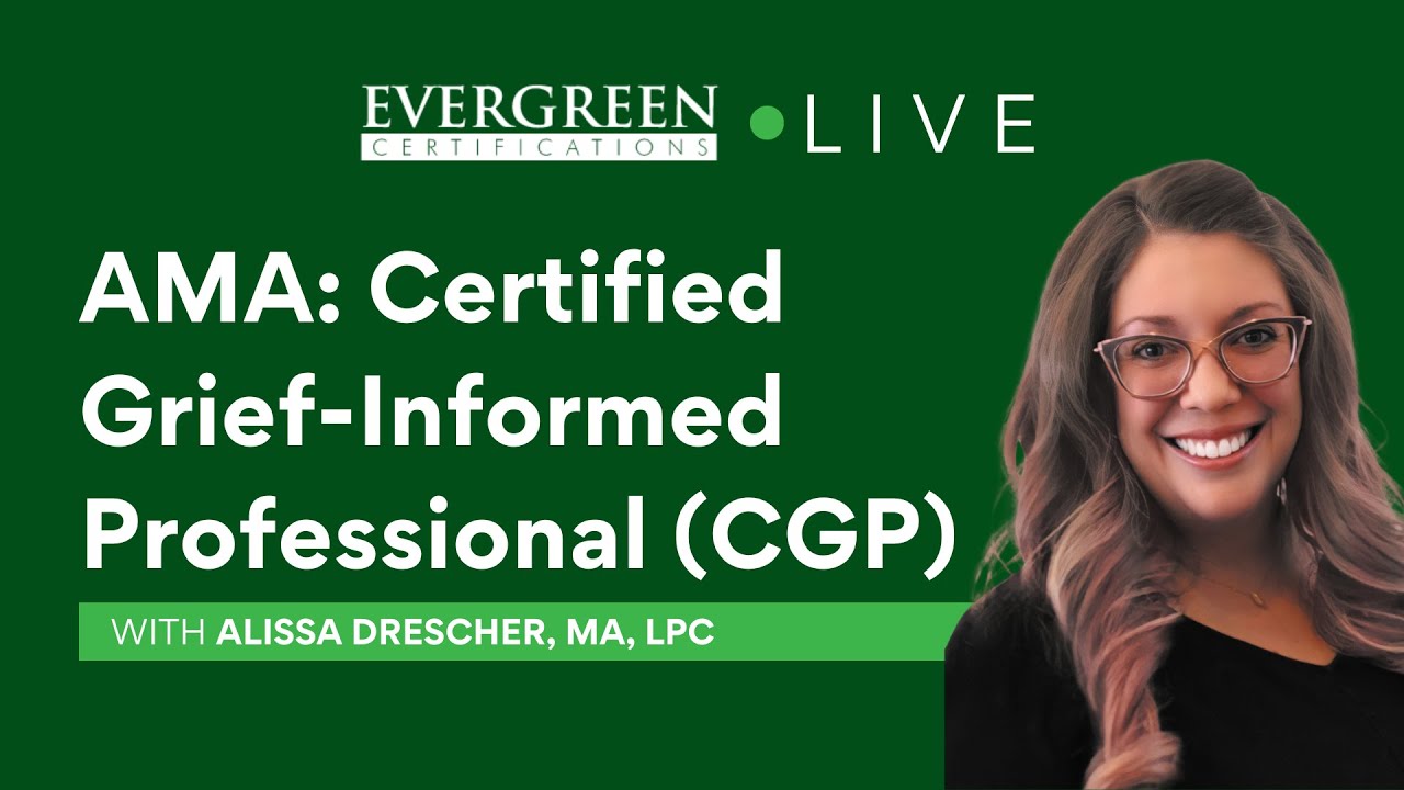AMA: Certified Grief-Informed Professional (CGP) - YouTube