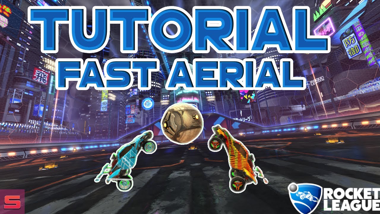 Rocket League Tutorials Episode 1: Fast Aerial - YouTube