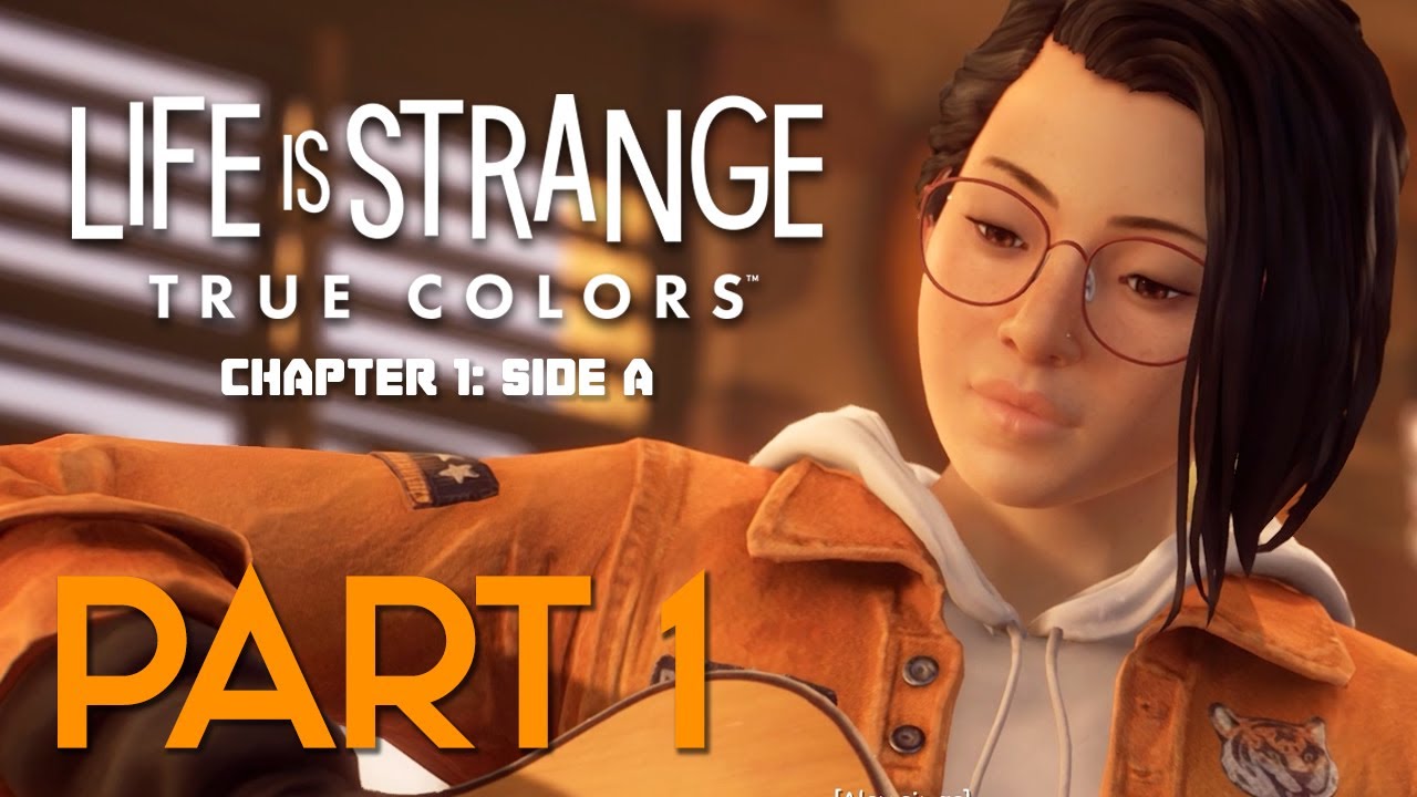 Life is Strange True Colors Chapter 1 Side A - Part 1 || PC No ...